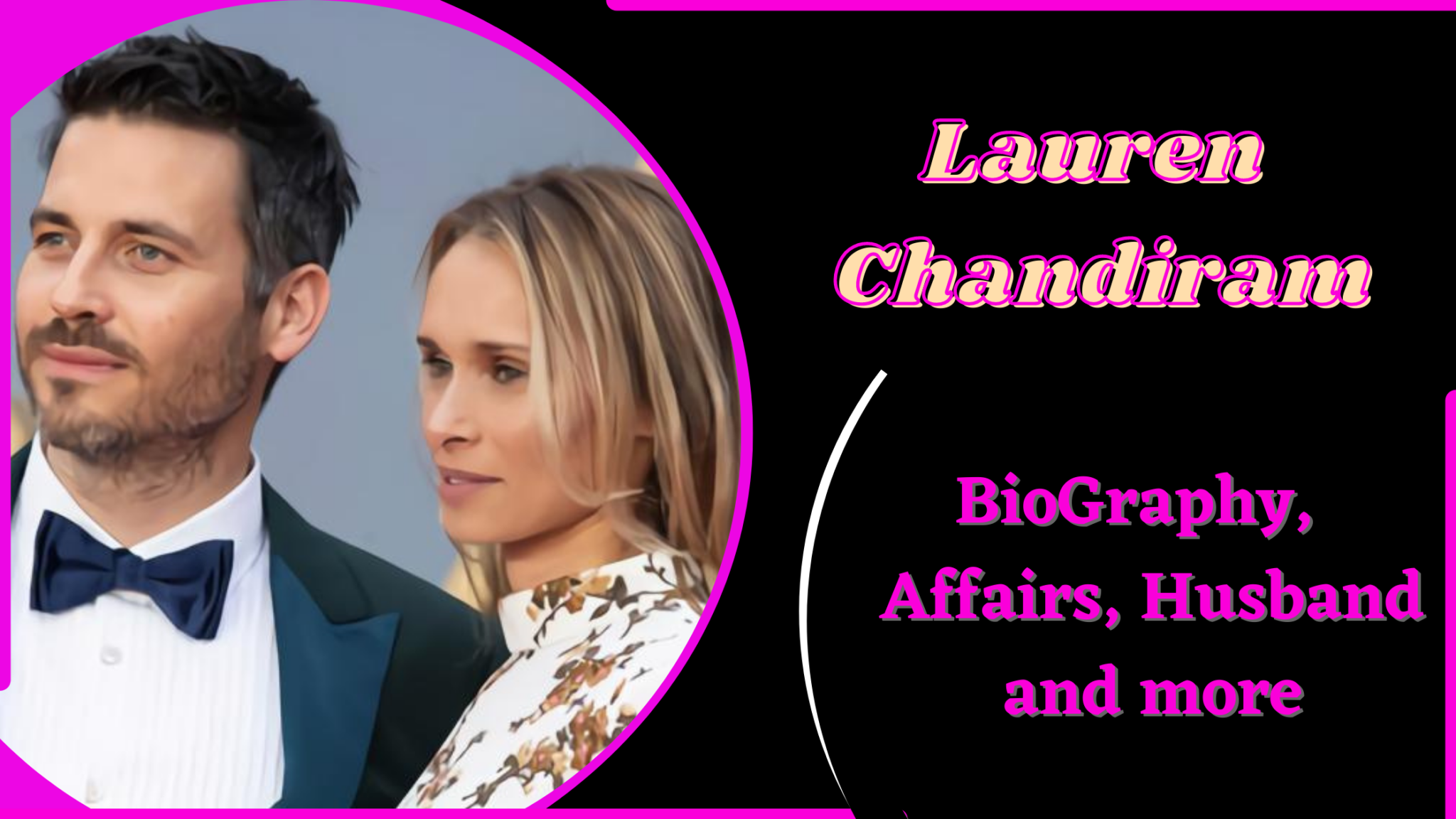 Who is Lauren Chandiram: Robert James Collier's Wife